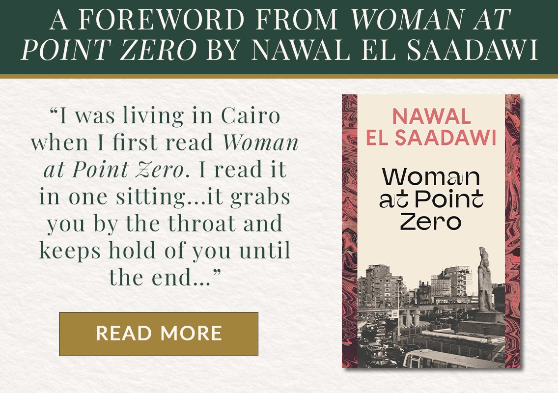 Foreword from Selma Dabbagh on Nawal el Saadawi Woman at Point Zero